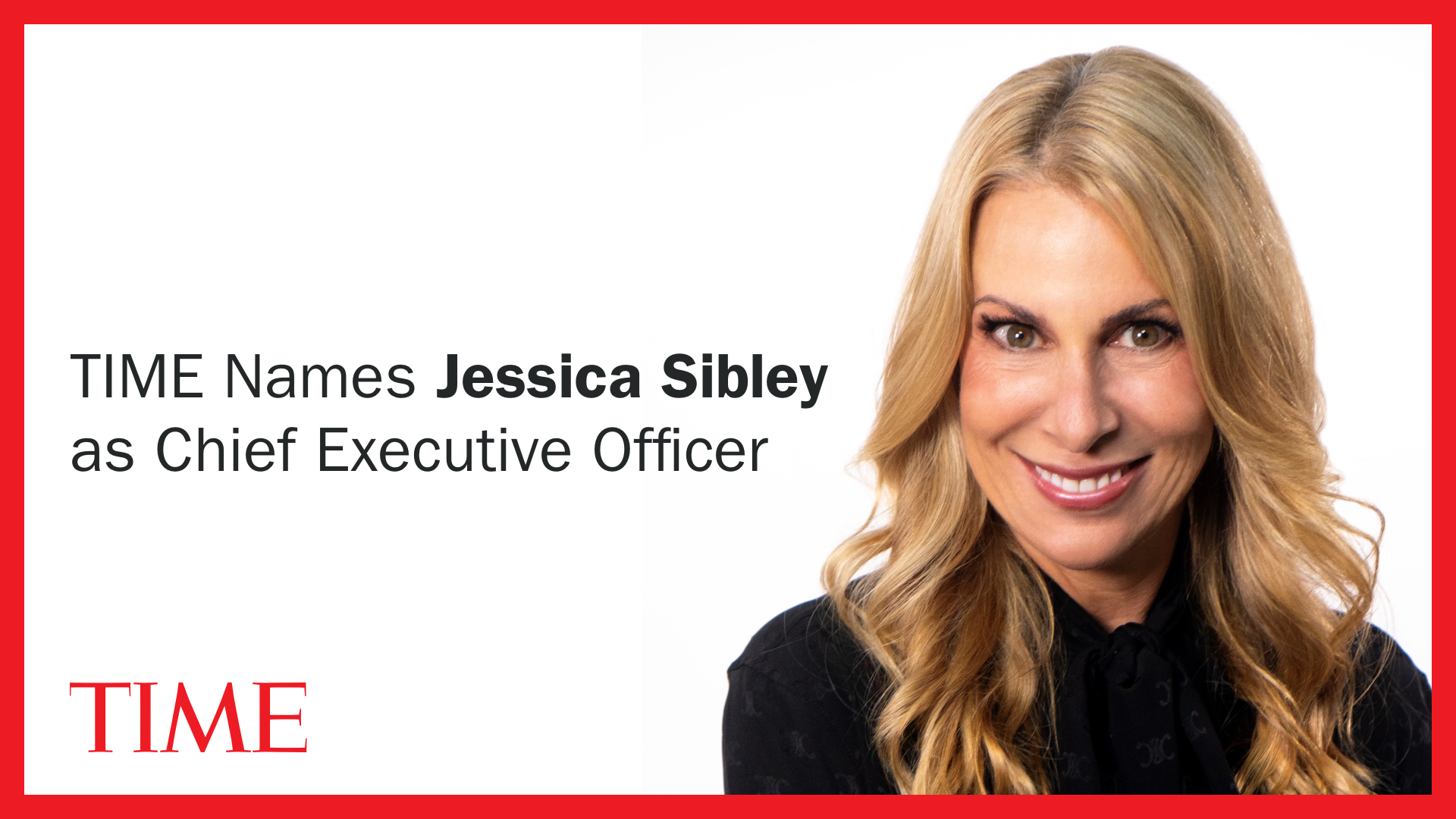 TIME Names Jessica Sibley as Chief Executive Officer