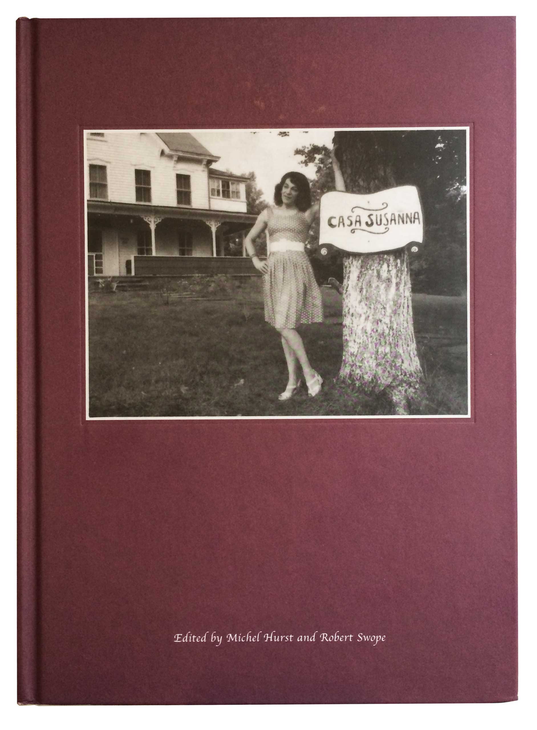 Casa Susanna: Photographs From a 1950s Transvestite Hideaway