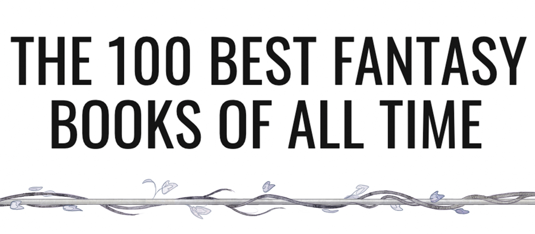 The 100 Best Fantasy Books of All Time