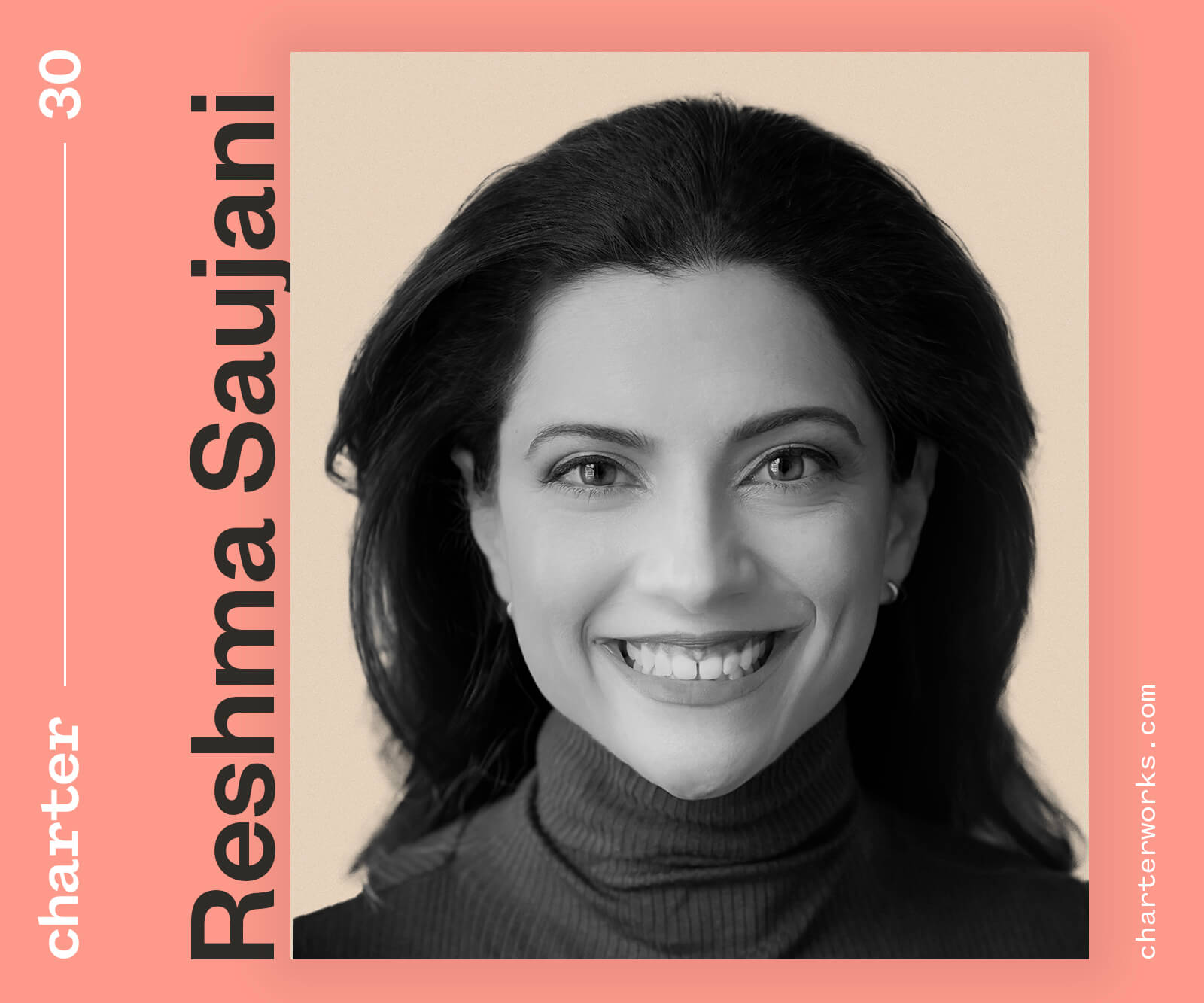 Charter 30: Reshma Saujani