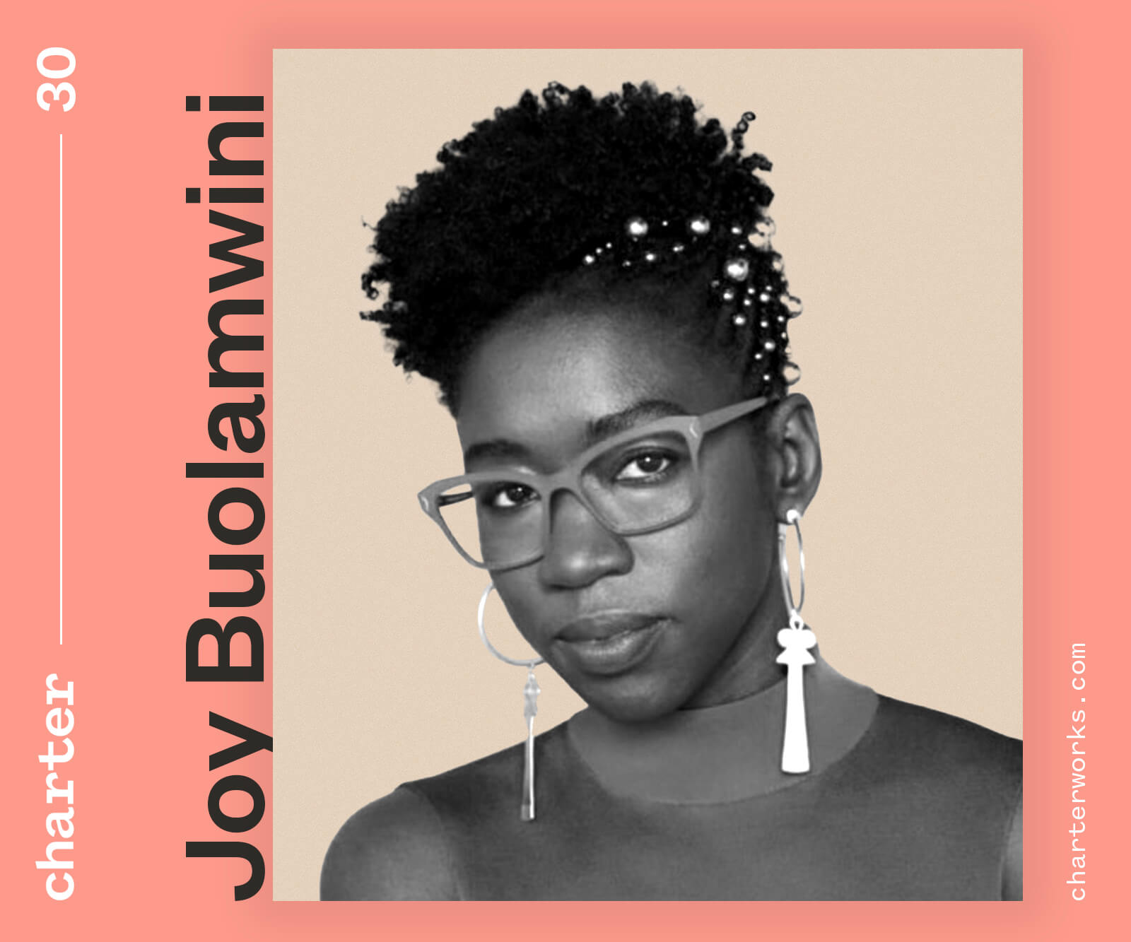 Charter 30: Joy Buolamwini