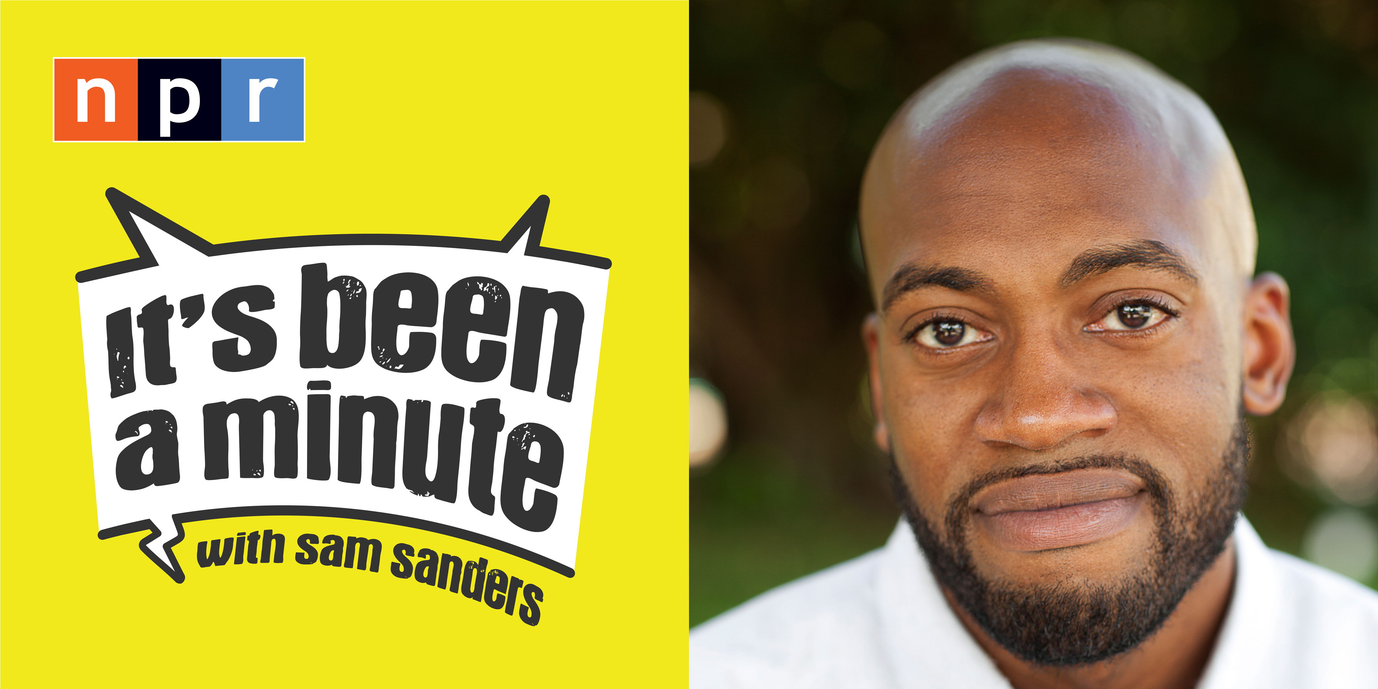 Podcast: NPR's Sam Sanders Has It's Been a Minute