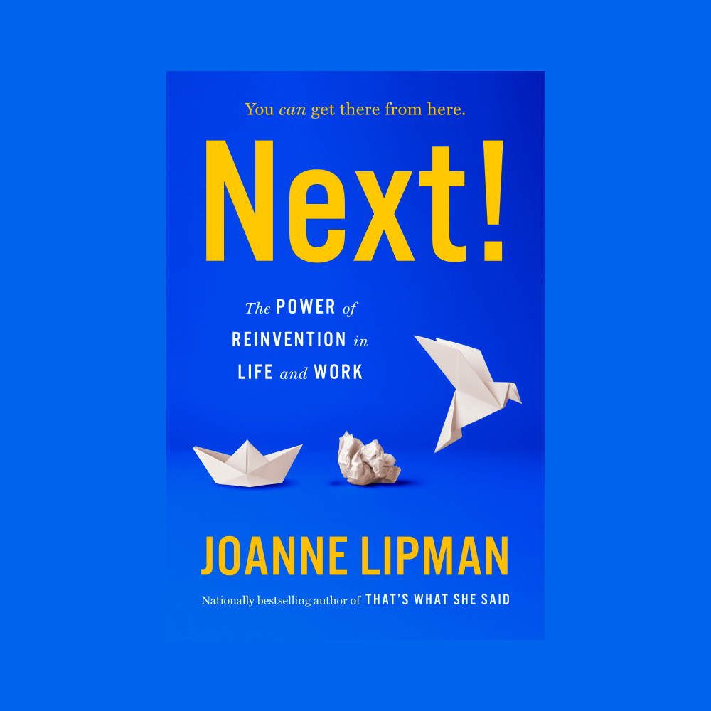 Four Steps for Successful Reinvention in Work and Life