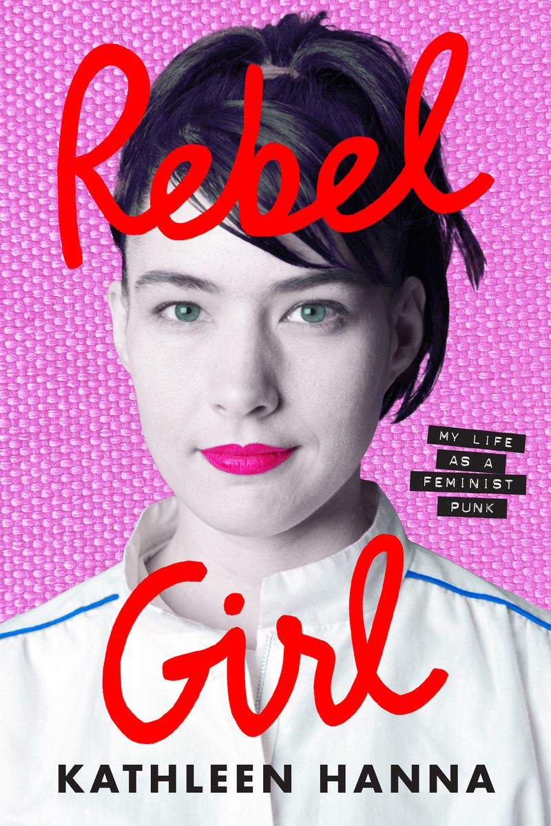 Kathleen Hanna on 'Rebel Girl,' Feminism, and Happiness